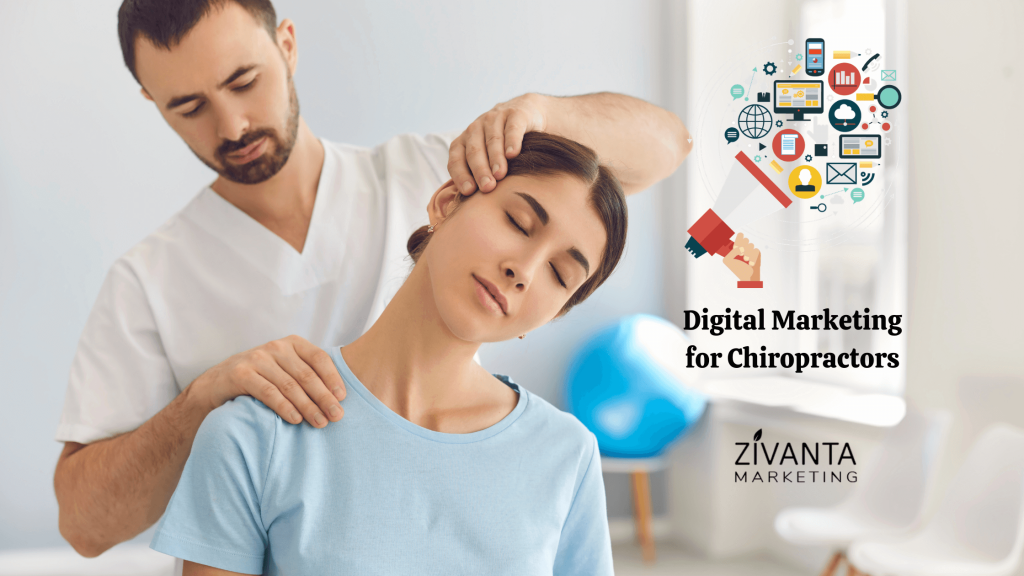 4 Digital Marketing Strategies For Chiropractors You Should Consider