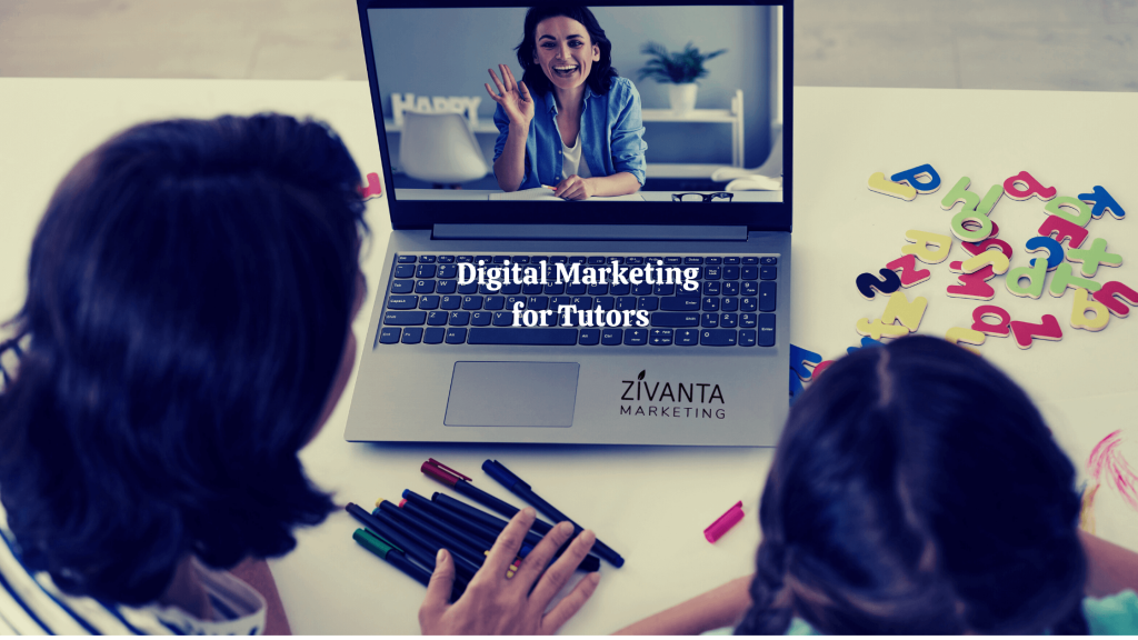 Digital Marketing Tips for the Tutors - Must Know in the Pandemic